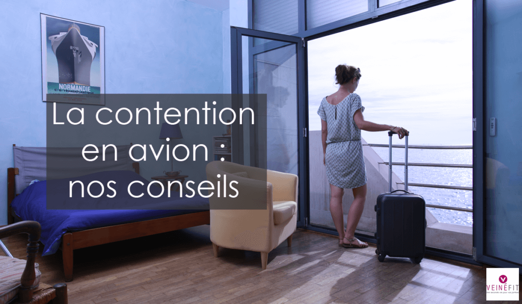 Bas de contention en avion : Conseils pour voyager en avion sereinement ...